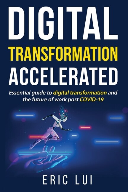 Digital Transformation Accelerated: Essential guide to digital ...