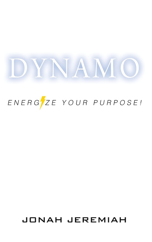 Dynamo: Energize Your Purpose! Book By Jonah Jeremiah, ('tc') | Indigo