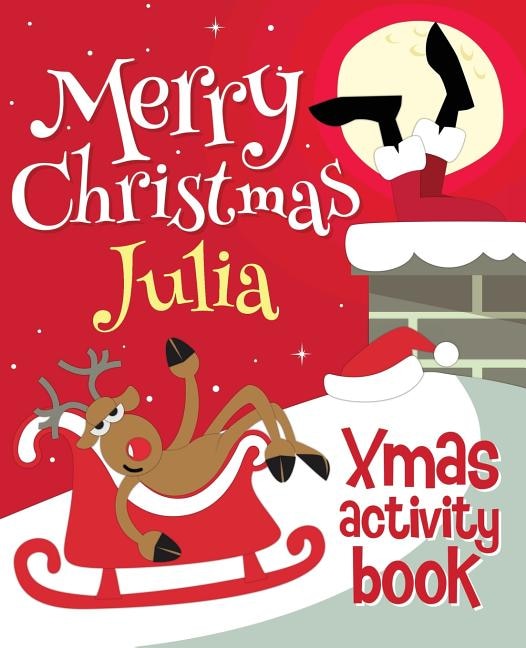 Merry Christmas Julia - Xmas Activity Book: (personalized Children's ...