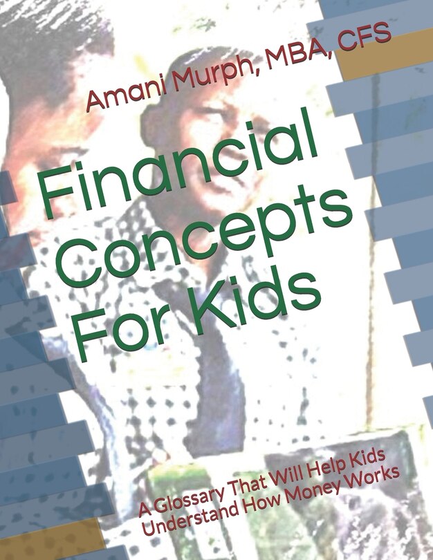 Financial Concepts For Kids: A Glossary That Will Help Kids Understand ...