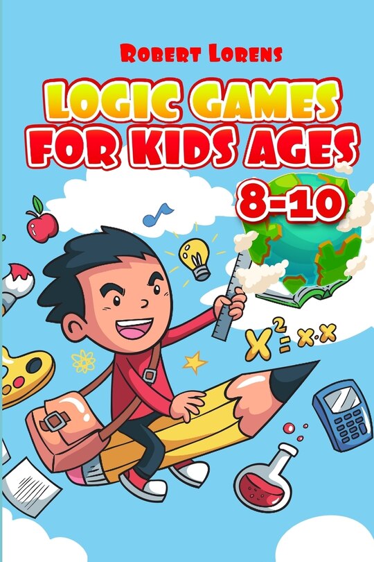 Logic Games For Kids Ages 8-10: Ichimaga Puzzles - 100 Logic Puzzles ...