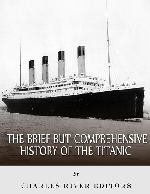 The Brief but Comprehensive History of the Titanic | Indigo