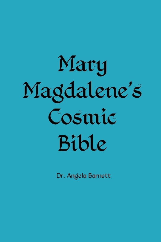 Mary Magdalene's Cosmic Bible | Indigo