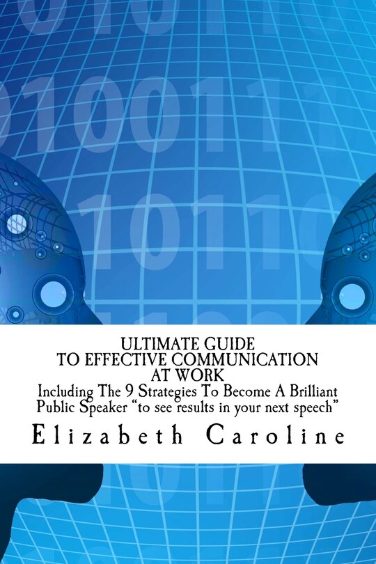 Ultimate Guide To Effective Communication At Work: Build A Successful ...