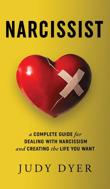 Narcissist A Complete Guide For Dealing With Narcissism And Creating