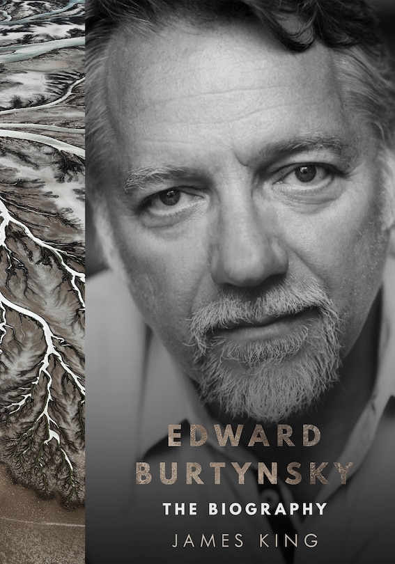 Edward Burtynsky: The Biography Book By James King, ('tc') | Indigo
