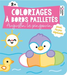 Coloriages À Bords Pailletés: Augustin Le Pingouin ('tp') | Indigo