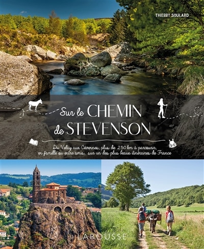 Sur le chemin de Stevenson: du Velay aux Cévennes, plus de 250 km à ...