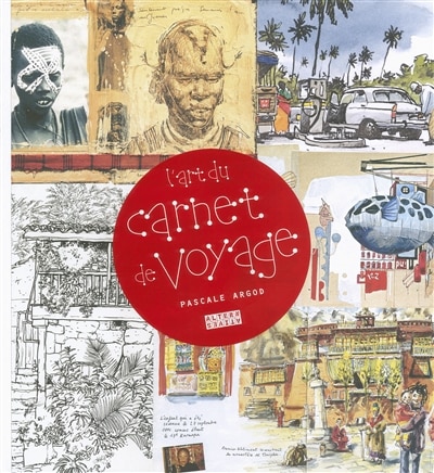 L' art du carnet de voyage | Indigo