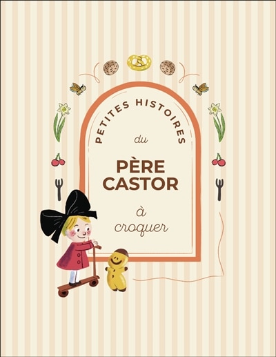 Petites Histoires Du Père Castor À Croquer Book By Pere Castor ...