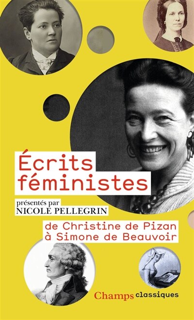 Ecrits Féministes. De Christine De Pizan À Simone De Beauvoir ('tp ...