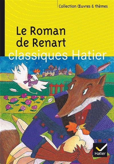 Le Roman De Renart ; La Fiction Animale: Apulée, Jean De La Fontaine ...