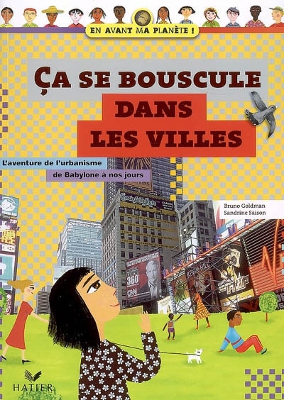 Ça Se Bouscule Dans Les Villes: L'aventure De L'urbanisme De Babylone À ...