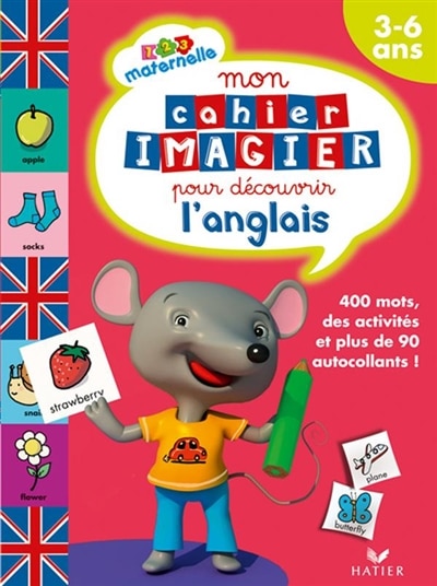 Mon Cahier Imagier Pour Découvrir L'anglais, 3-6 Ans: 400 Mots, Des ...