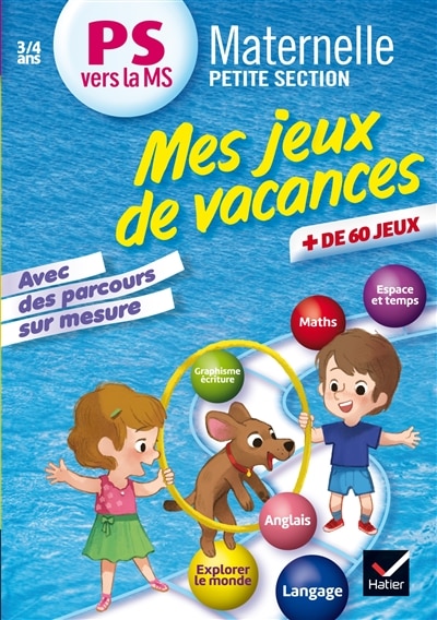Mes Jeux De Vacances Ps Vers La Ms, 3-4 Ans Book By Hatier, ('tp') | Indigo