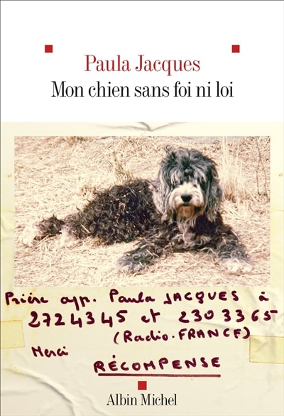 Mon Chien Sans Foi Ni Loi: Récit Book By Paula Jacques, ('tp') | Indigo