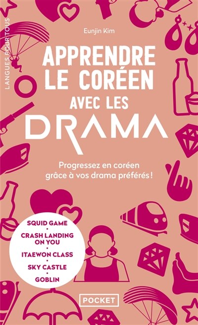 Apprendre Le Coréen Avec Les Drama : Progressez En Coréen Grâce À Vos ...