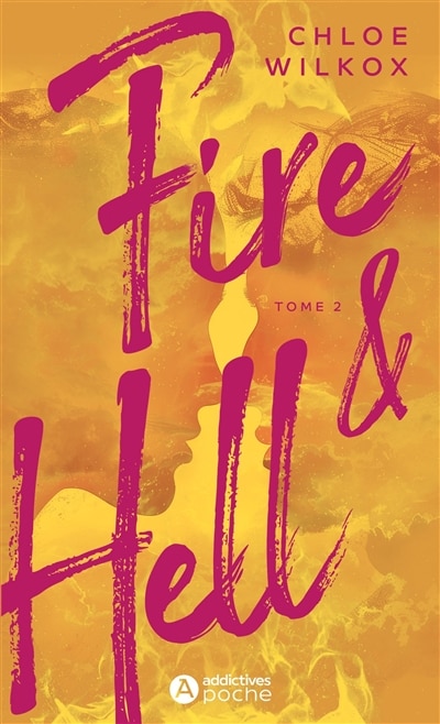 Fire & Hell, Vol. 2 Book By Chloe Wilkox, ('tp') | Indigo