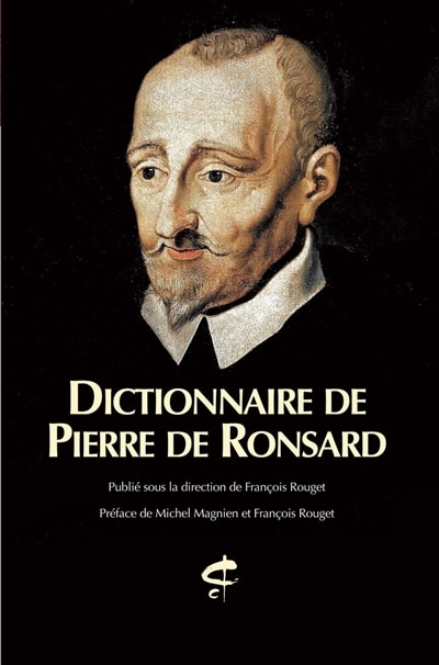 Dictionnaire de Pierre de Ronsard | Indigo