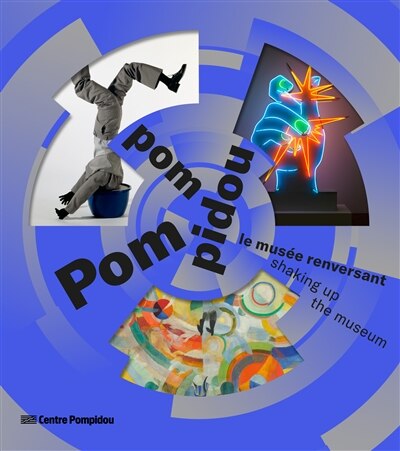 Pom Pom Pidou : Le Musée Renversant : Exposition, Lille, Le Tripostal ...