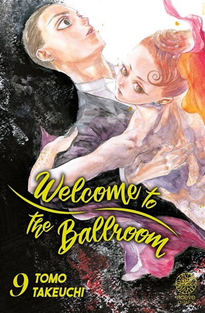 Welcome To The Ballroom, Vol. 9 Book By Tomo Takeuchi, ('tp') | Indigo