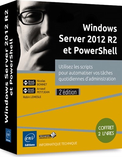 Windows Server 2012 R2 et PowerShell: utliisez les scripts pour ... Windows Server 2012 R2 et PowerShell: utliisez les scripts pour ...