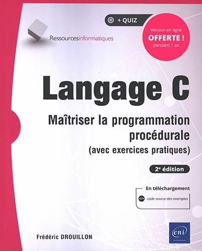 Langage C: maîtriser la programmation procédurale (avec exercices ...