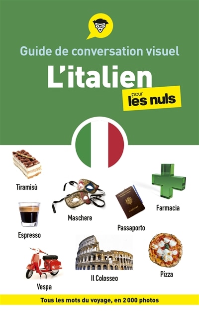 Guide De Conversation Visuel L'italien Pour Les Nuls: Tous Les Mots Du ...