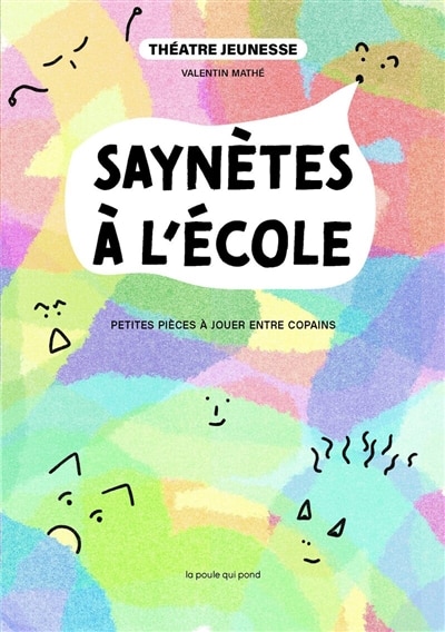 Saynètes À L'école: Petites Pièces À Jouer Entre Copains Book By ...