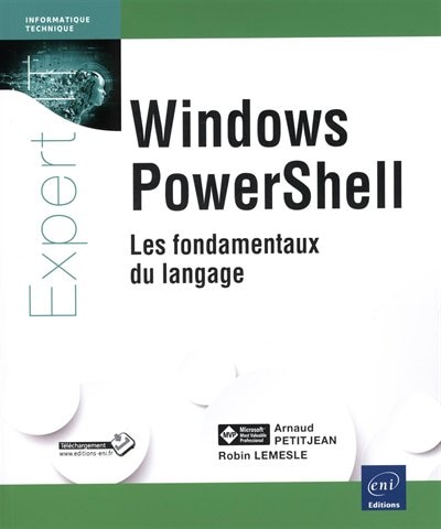 Windows PowerShell Les fondamentaux du langage | Indigo