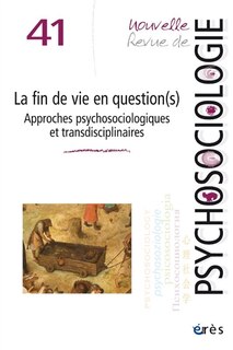 Nouvelle Revue De Psychosociologie, N°41. La Fin De Vie En Question(s ...