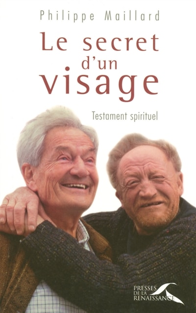 Le Secret D'un Visage: Testament Spirituel Book By Philippe Maillard ...