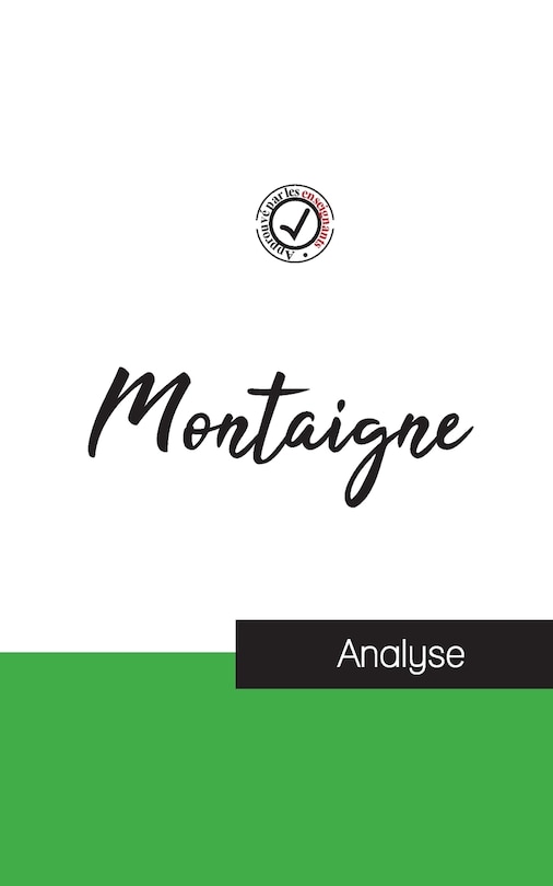 Montaigne (étude Et Analyse Complète De Sa Pensée) Book By Montaigne ...