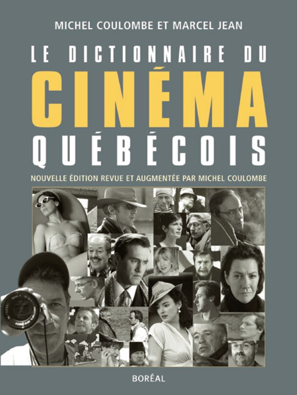 Front cover_Le dictionnaire du cinéma québécois