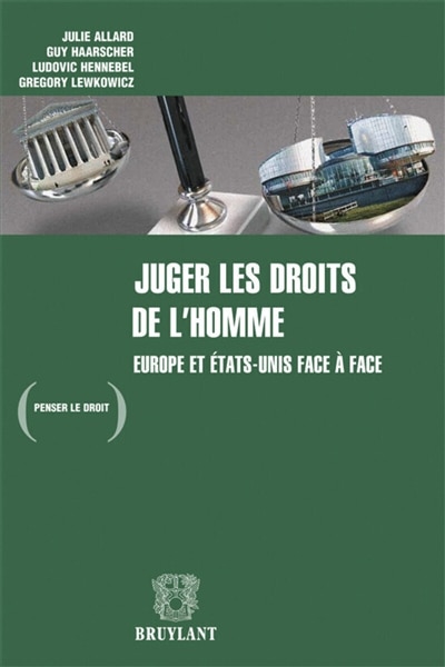 Juger Les Droits De L'homme: Europe Et Etats-unis Face À Face Book By ...