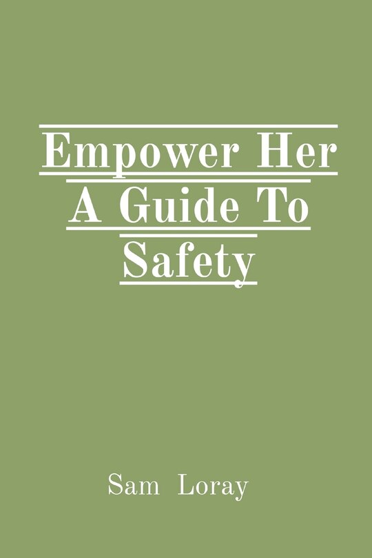 Empower Her A Guide To Safety | Indigo