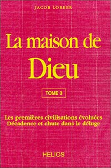 La Maison De Dieu, Vol. 3 Book By Jakob Lorber, ('tp') | Indigo