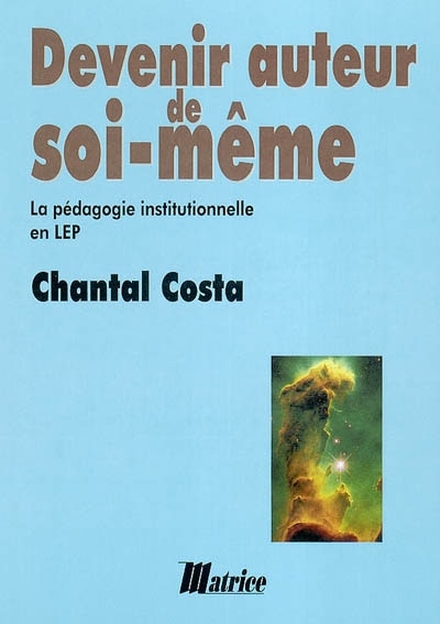 Devenir Auteur De Soi-même: La Pédagogie Institutionnelle En Lycée ...