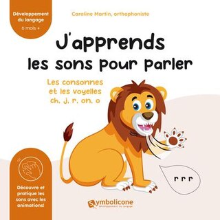 J'apprends Les Sons Pour Parler: Les Consonnes Et Les Voyelles Ch, J, R ...
