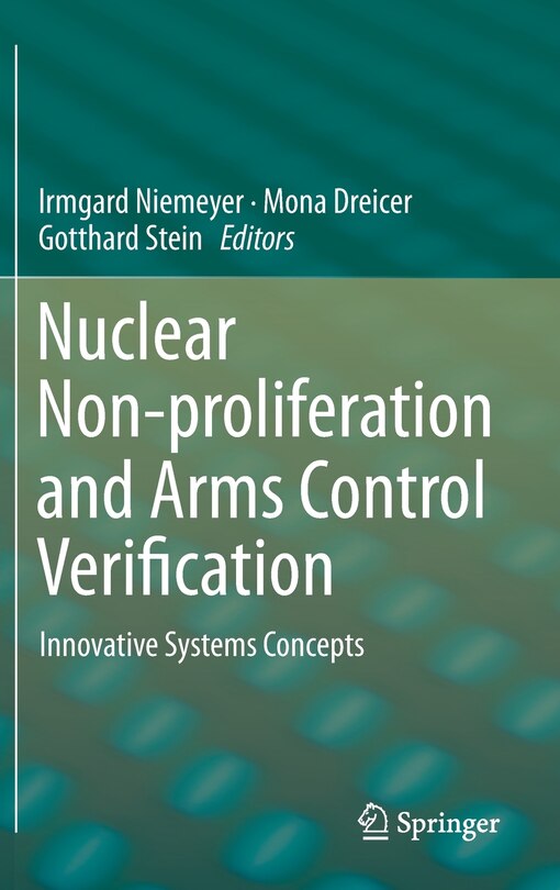 Nuclear Non-proliferation And Arms Control Verification: Innovative ...