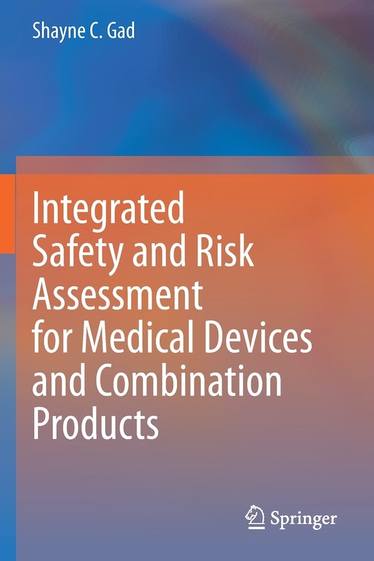 Integrated Safety And Risk Assessment For Medical Devices And ...