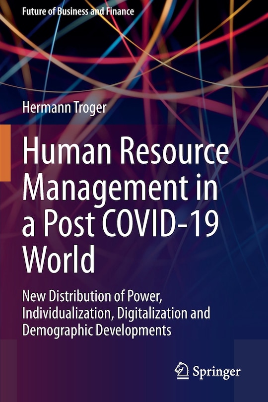Human Resource Management In A Post Covid-19 World: New Distribution Of ...