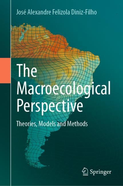 The Macroecological Perspective: Theories, Models And Methods Book By Jose Alexandre Feliz Diniz ...