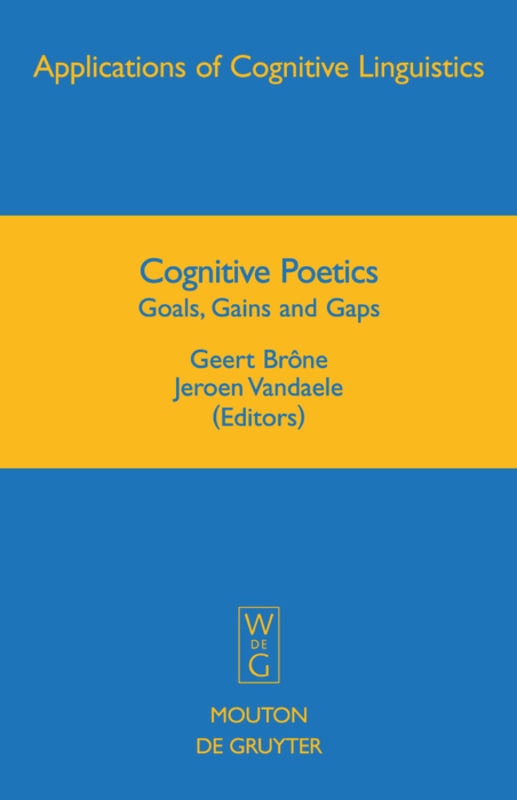 Cognitive Poetics: Goals, Gains and Gaps | Indigo Cognitive Poetics: Goals, Gains and Gaps | Indigo