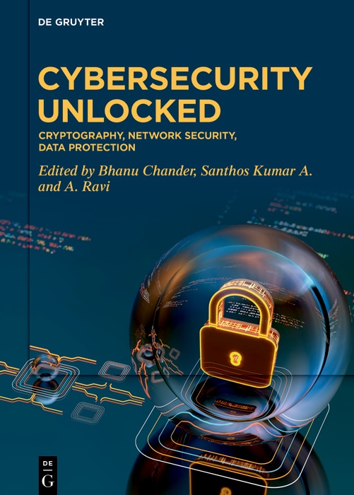 Cybersecurity Unlocked: Cryptography, Network Security, Data Protection ...