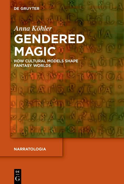 Gendered Magic: How Cultural Models Shape Fantasy Worlds Book By Anna ...