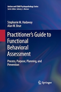 Practitioner's Guide To Functional Behavioral Assessment: Process ...