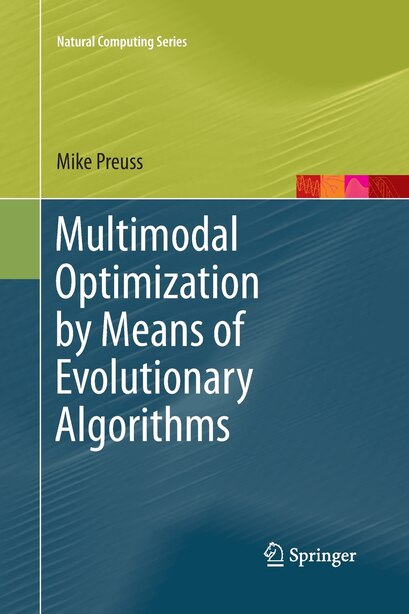 Multimodal Optimization By Means Of Evolutionary Algorithms Book By