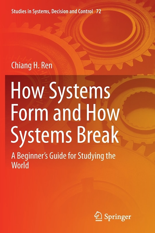 How Systems Form And How Systems Break: A Beginner's Guide For Studying ...
