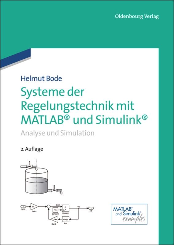 Systeme Der Regelungstechnik Mit Matlab Und Simulink Analyse Und Simulation Indigo 